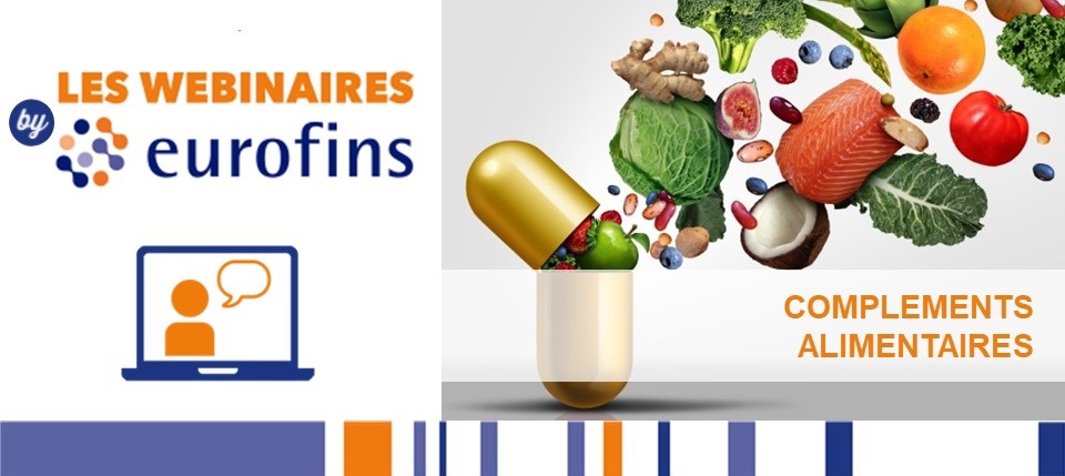 Webinaire - Qualité des compléments alimentaires - Eurofins France